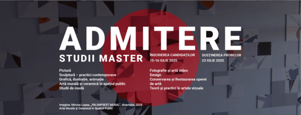 Admitere Master, Arte Vizuale și Design - Universitatea Națională de Arte "George Enescu" Iași